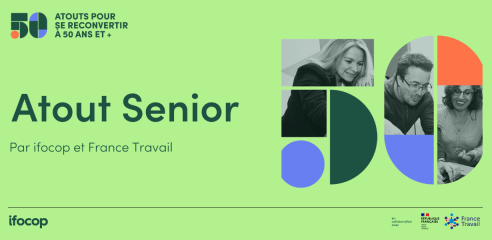 Atout Senior, un nouveau programme pour la reconversion des plus de 50 ...