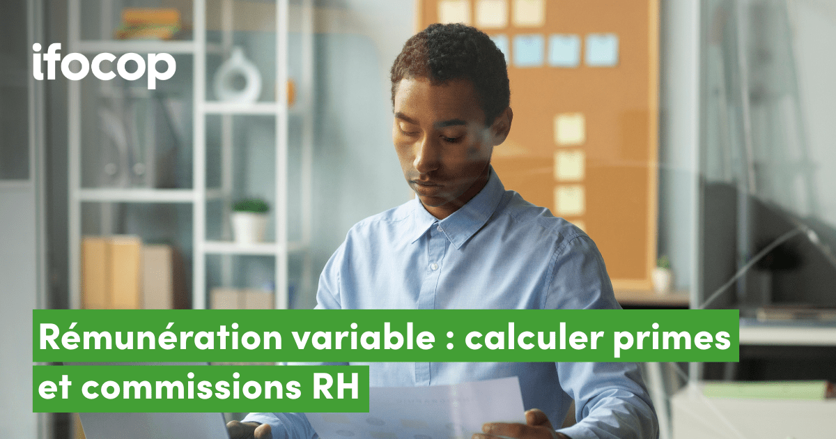 Rémunération variable : primes, commissions et objectifs — ifocop